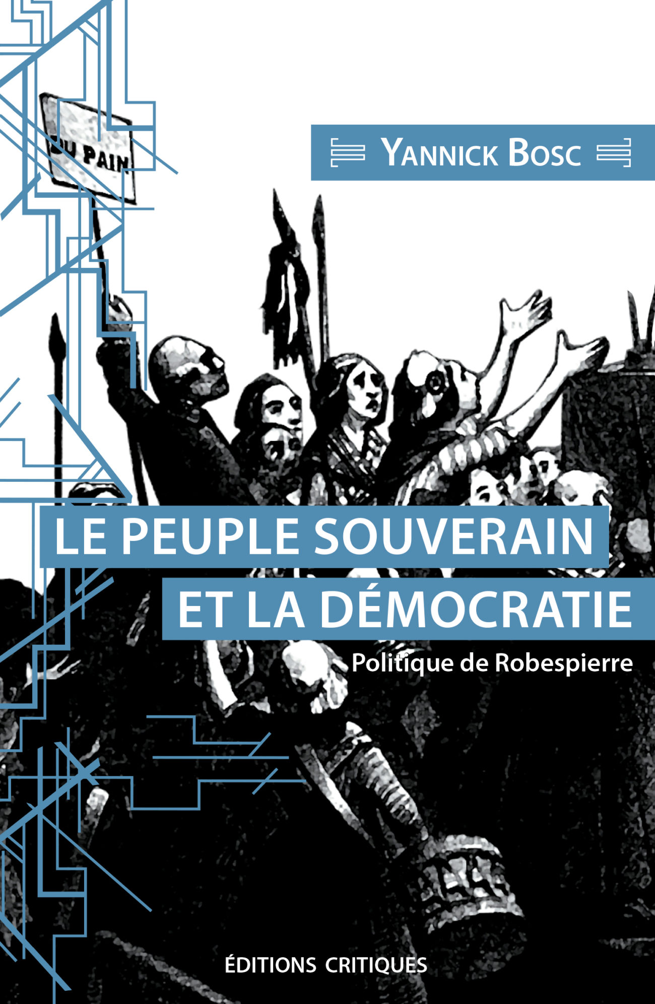 LE PEUPLE SOUVERAIN ET LA DÉMOCRATIE - Éditions Critiques